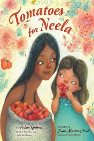 TOMATOES FOR NEELA by Padma Lakshmi | News | Janklow & Nesbit